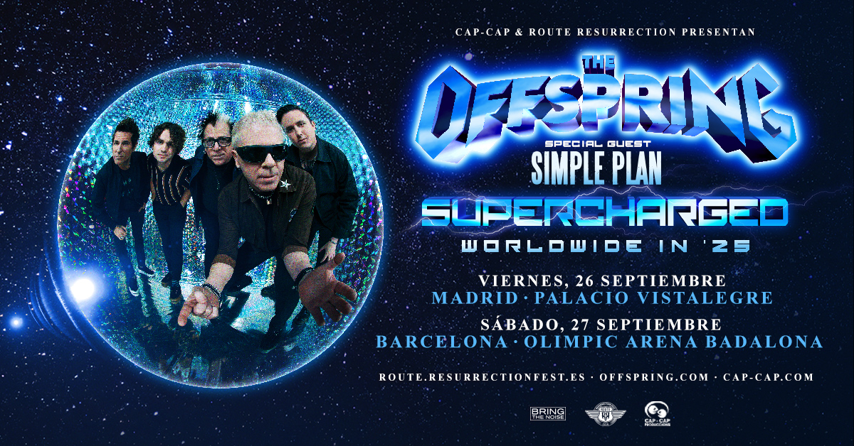 CAP CAP Y ROUTE RESURRECTION PRESENTAN THE OFFSPRING SUPERCHARGED WORLDWIDE 2025 – Cap Cap ...